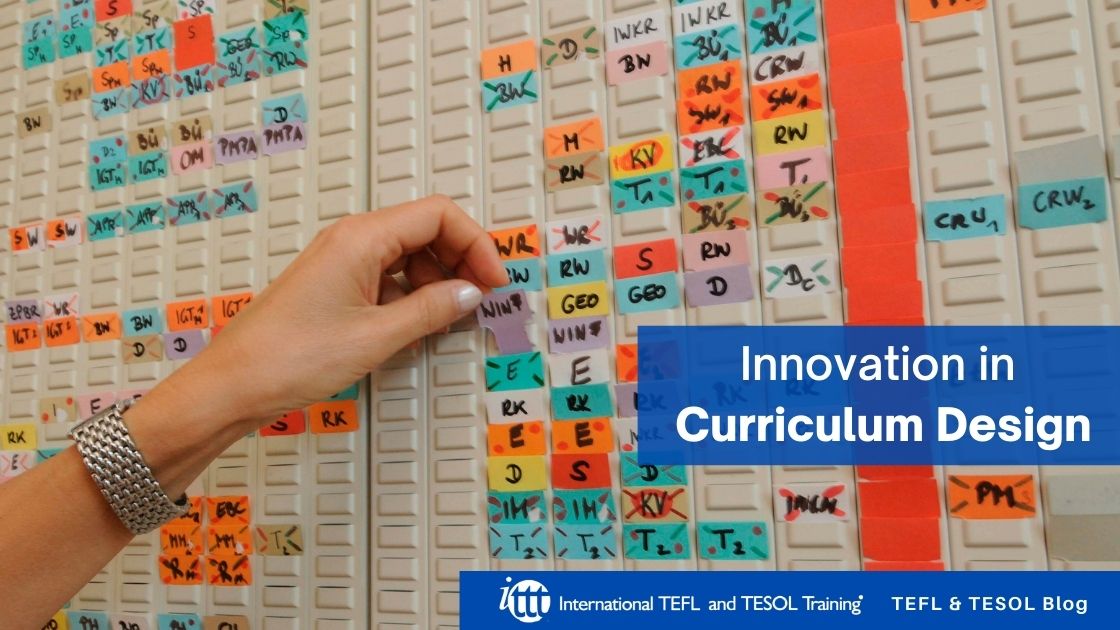 Innovation in Curriculum Design | ITTT | TEFL Blog
