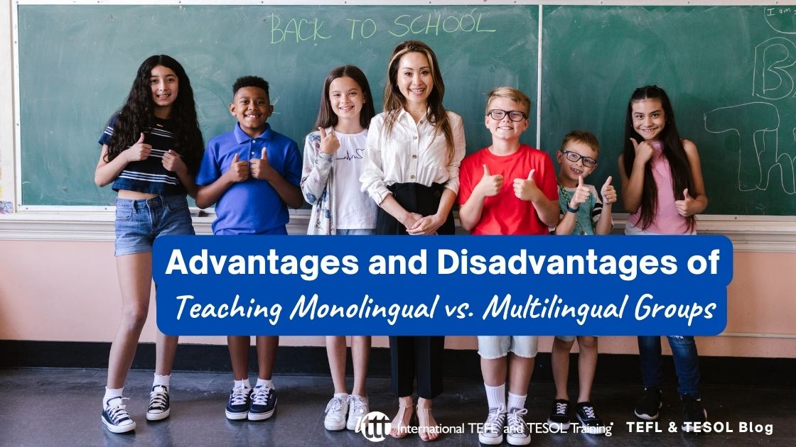 Advantages and Disadvantages of Teaching Monolingual vs. Multilingual ...